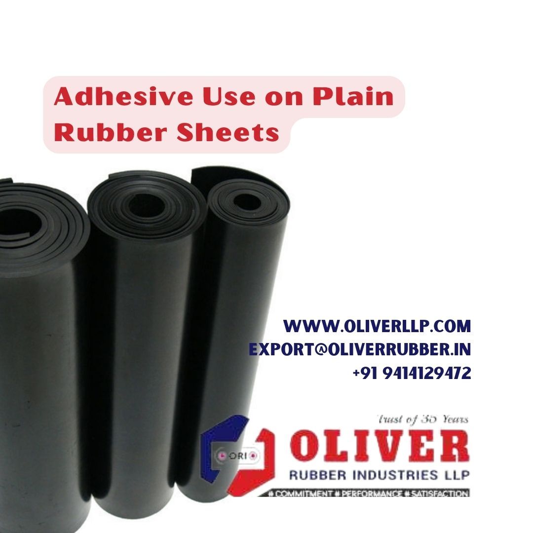 Adhesive Use on Plain Rubber Sheets